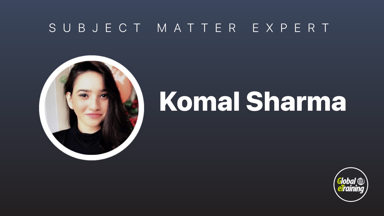 Komal Sharma | Subject Matter Expert | Global eTraining